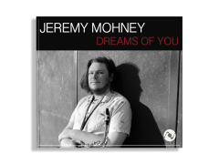 Octave Records Releases Dreams of You by Jeremy Mohney: Modern-Day ...